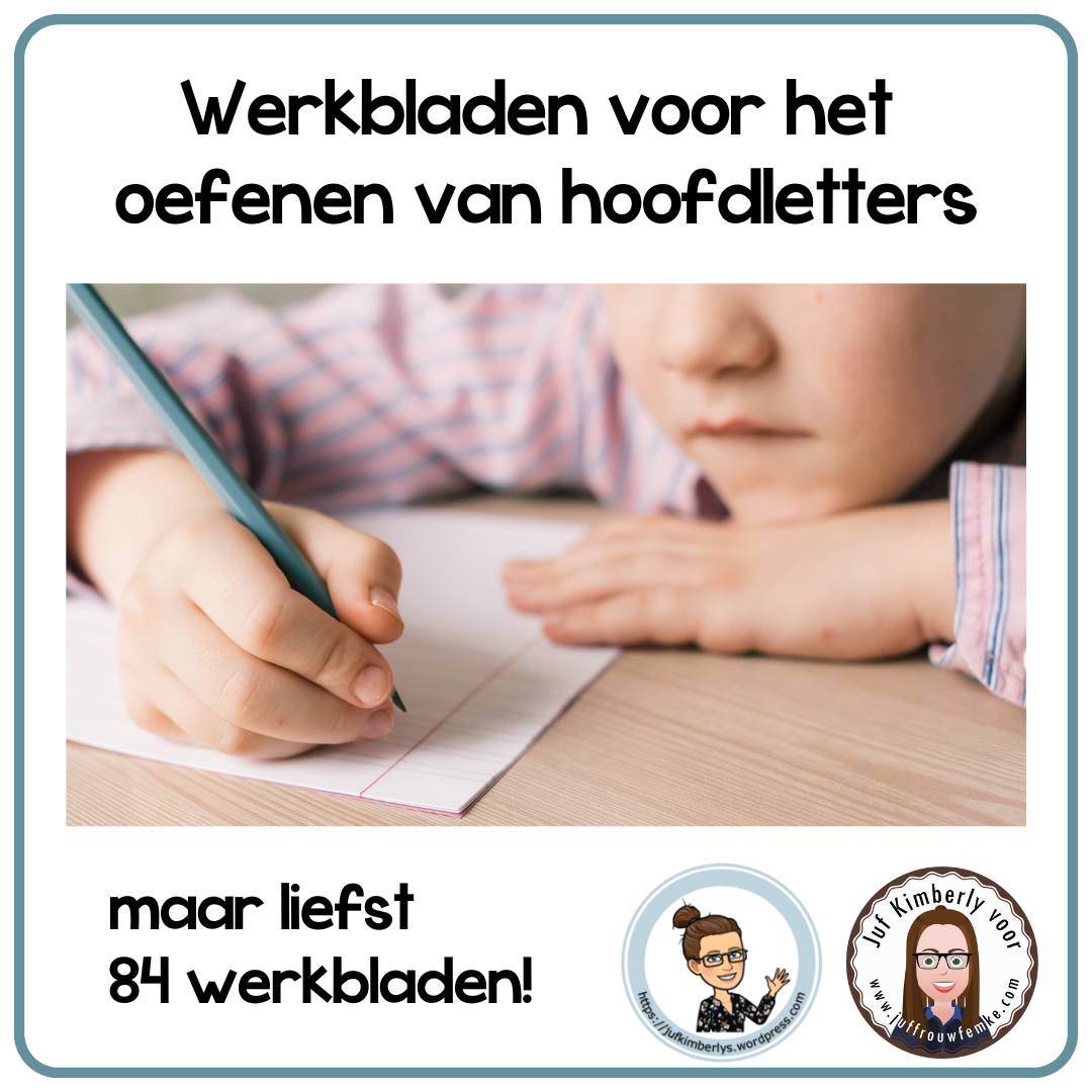 Werkbladen voor het oefenen van hoofdletters - Juffrouw Femke