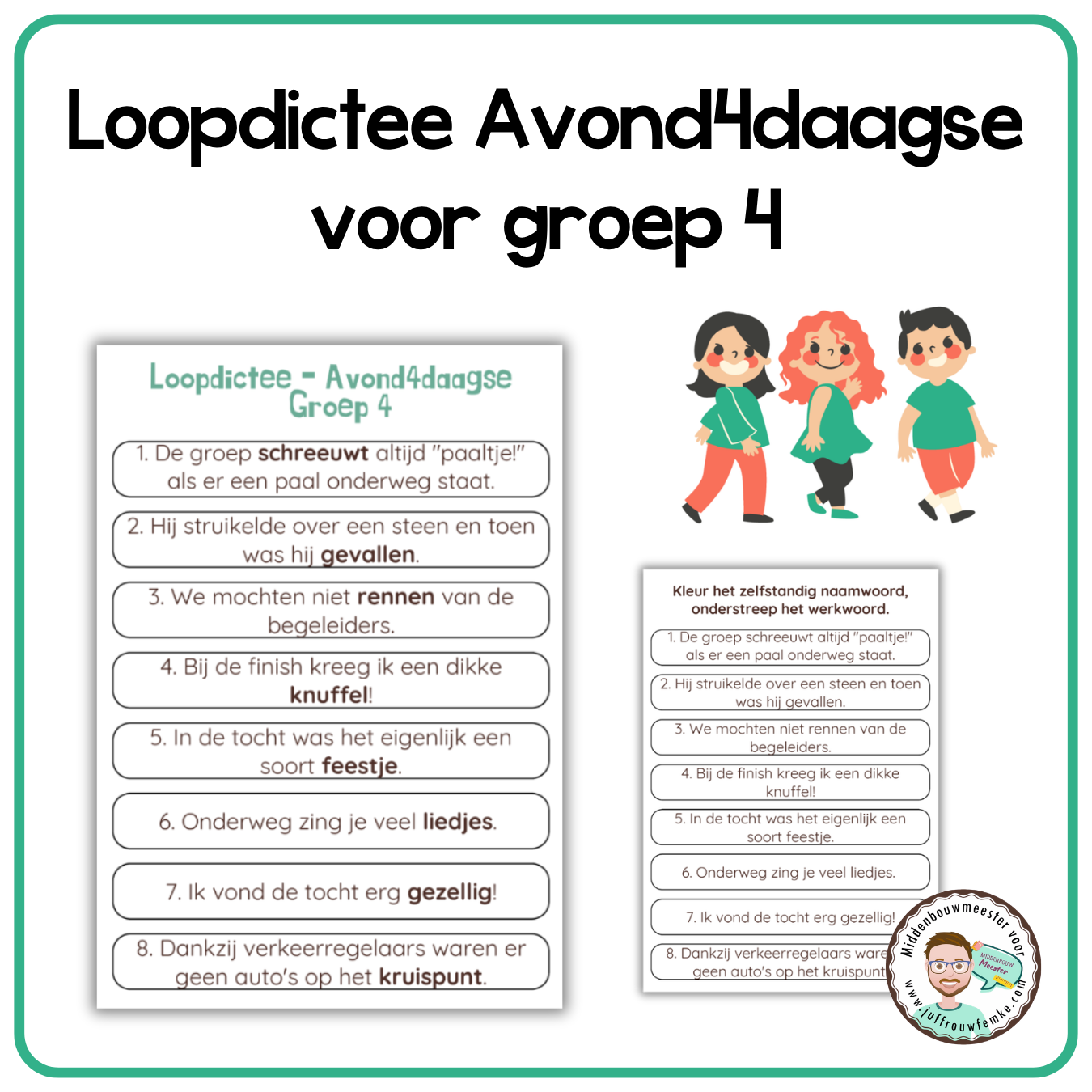 Loopdictee Avond4daagse voor groep 4 - Juffrouw Femke